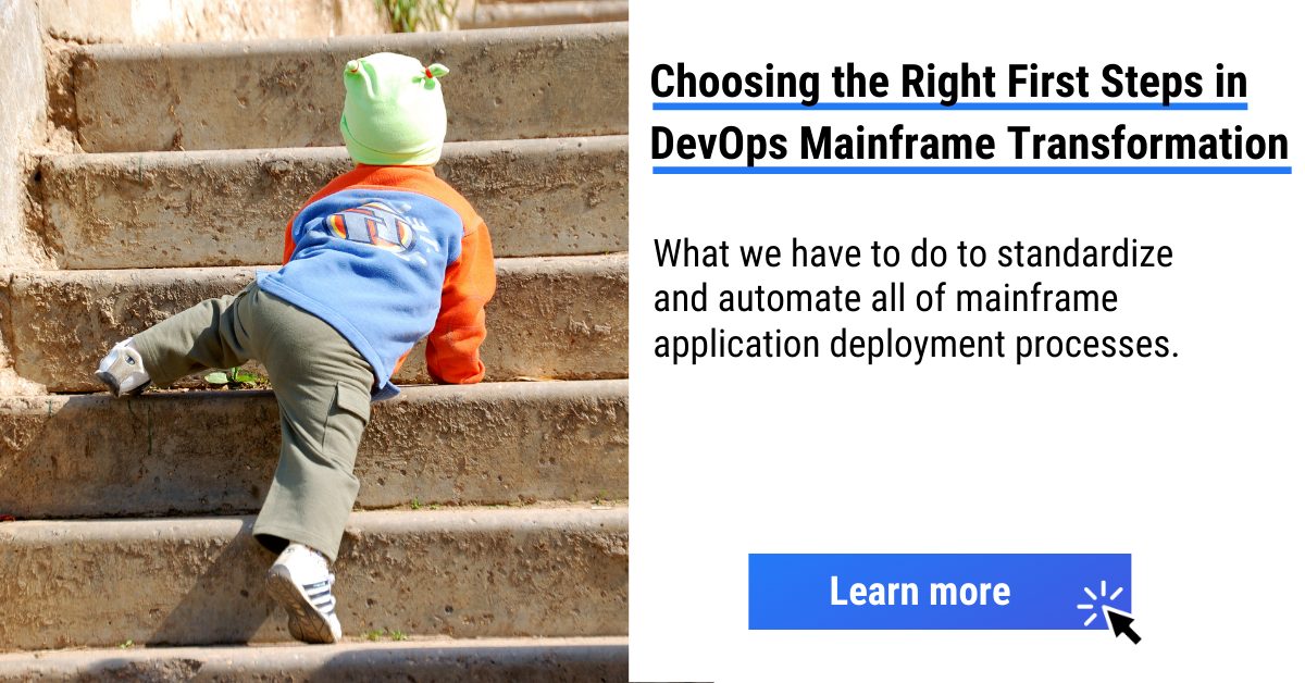 Choosing the Right First Steps in DevOps Mainframe Transformation — IBA ...