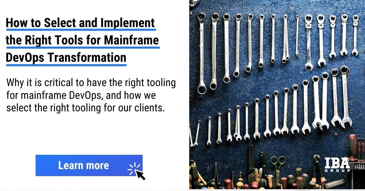 How to Select and Implement the Right Tools for Mainframe DevOps ...
